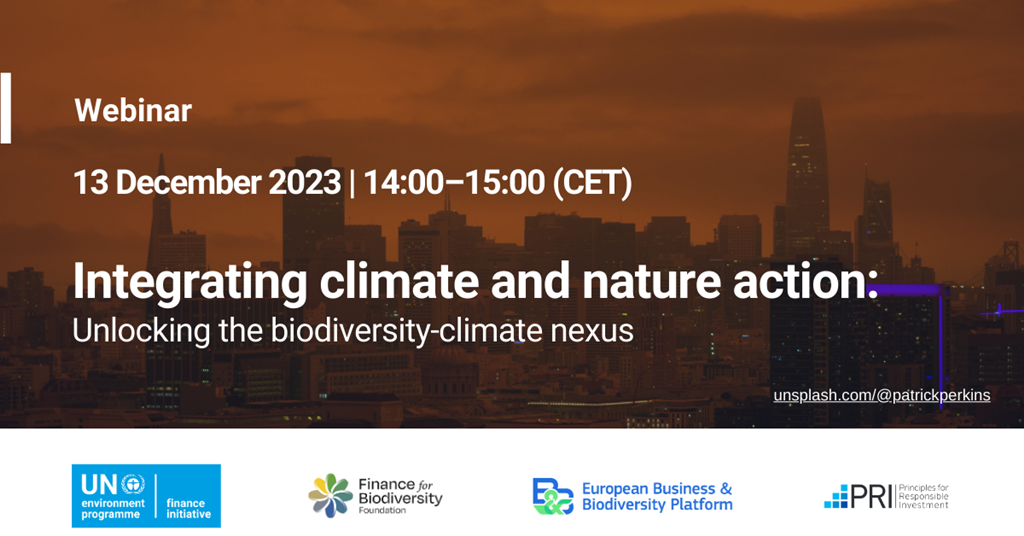 Integrating climate and nature action: Unlocking the biodiversity-climate nexus | Webinar | PRI