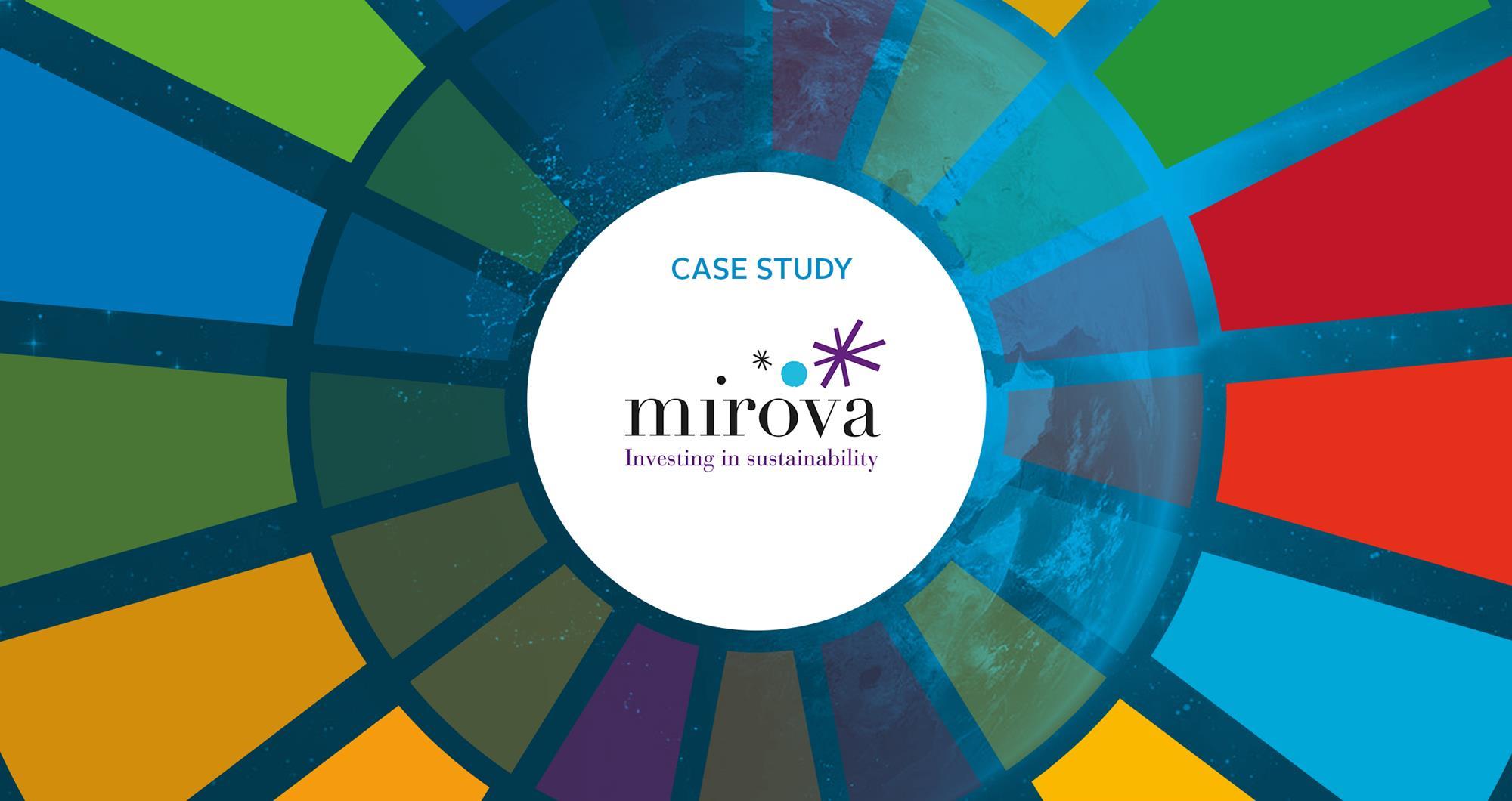 Mirova: Using the SDGs to accelerate sustainable economic ...