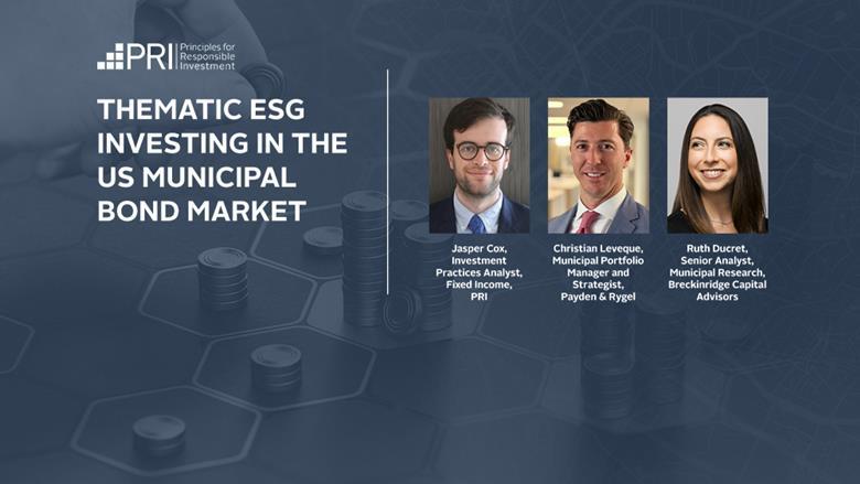Thematic ESG investing in the US municipal bond market | Podcast | PRI